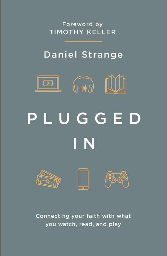 Dan Strange, Plugged In – A book review for Pastors.